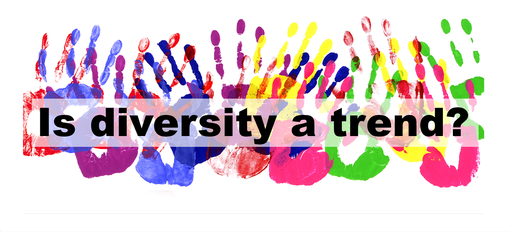 Is diversity a trend? - Fashtory